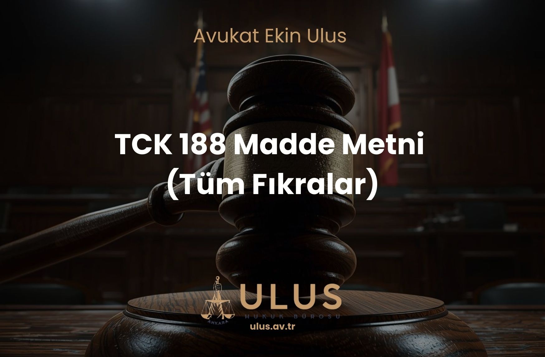 TCK 188 Madde Metni (Tüm Fıkralar)