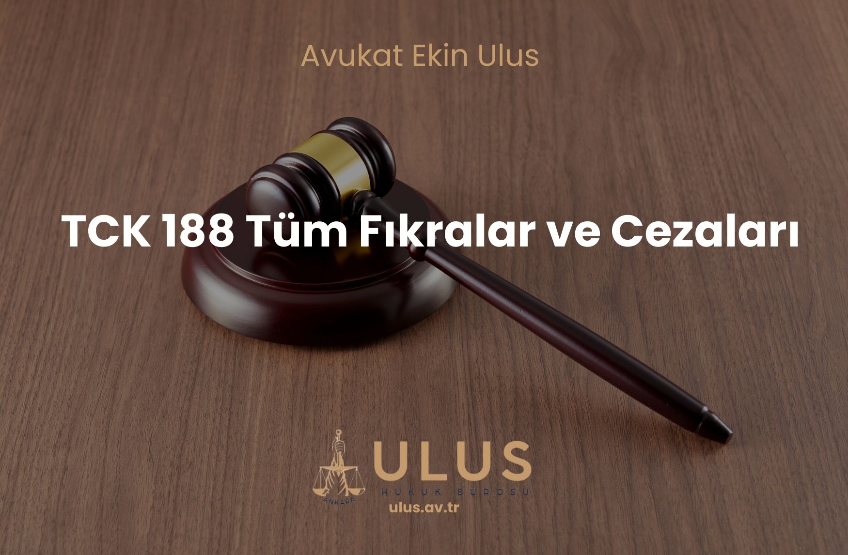 TCK 188 Tüm Fıkralar ve Cezaları